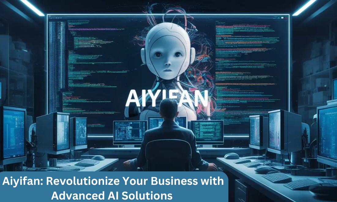 Aiyifan: Revolutionize Your Business with Advanced AI Solutions – BEENSPRO